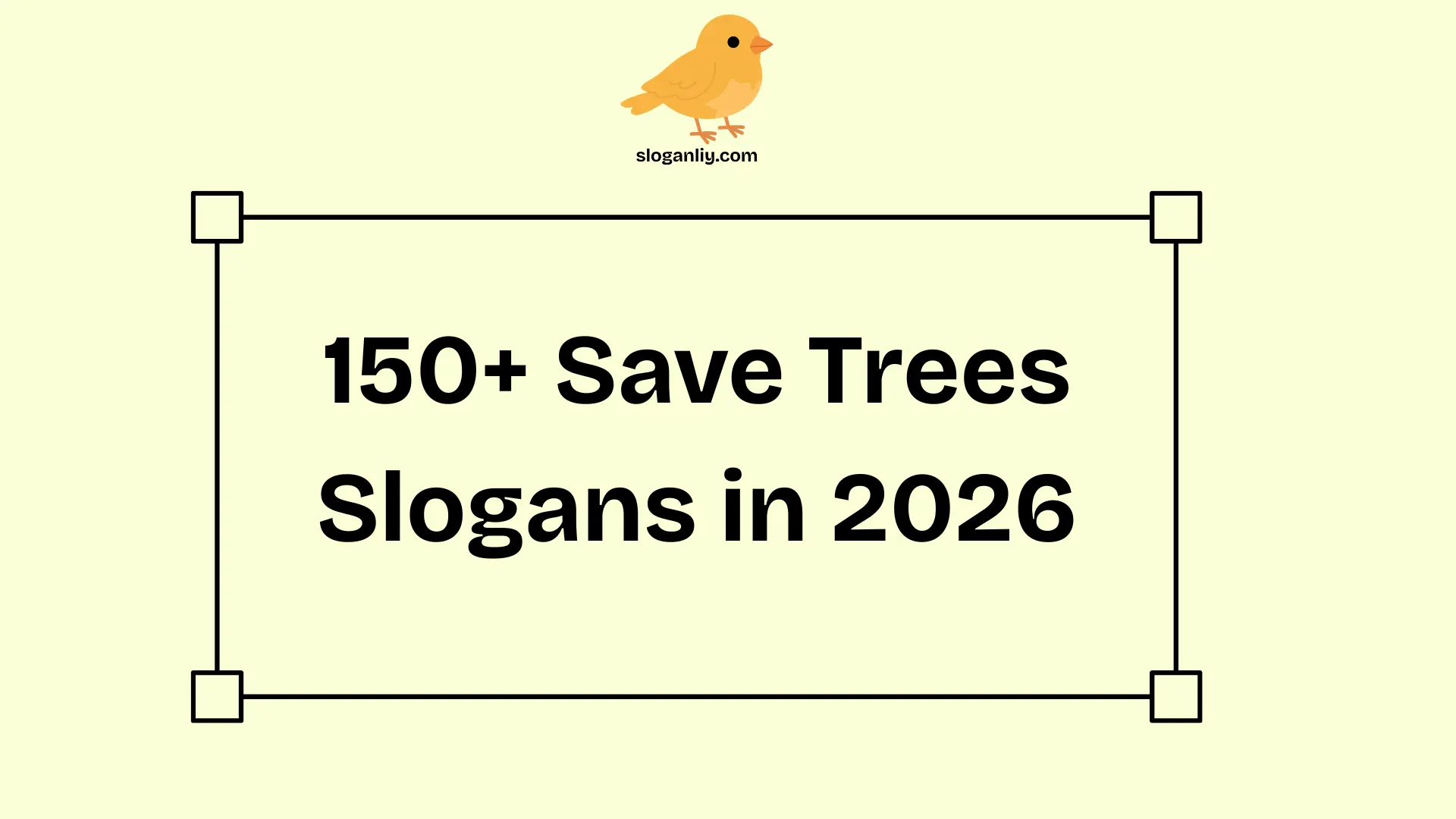 150+ Save Trees Slogans in 2026 🌳